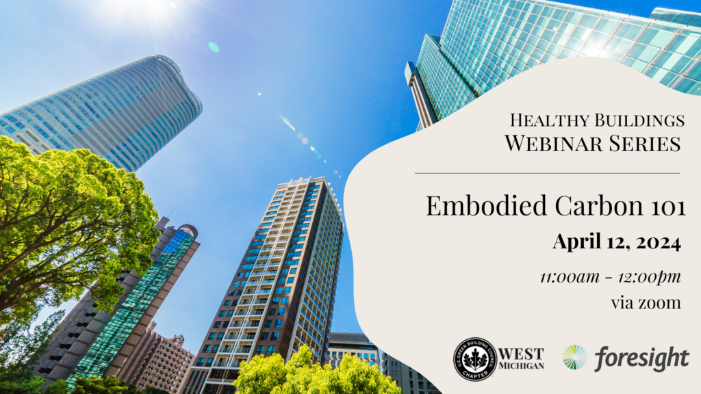 WEBINAR – Embodied Carbon 101, Healthy Building Webinar Series - Grand ...